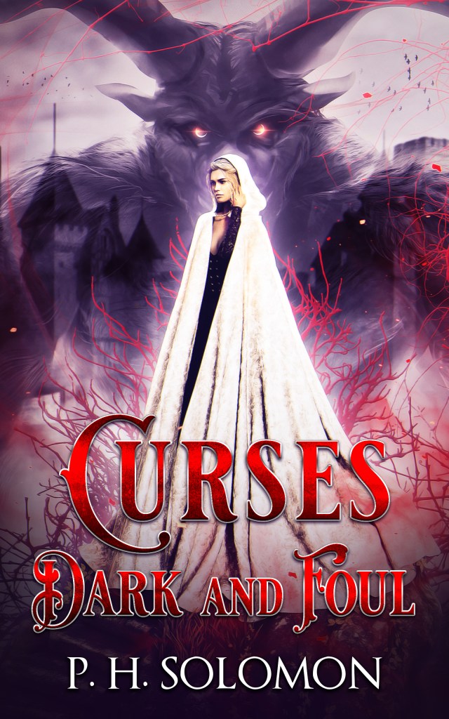 Read Curses Dark and Foul by PH Solomon @ph_solomon #Fantasy # ...