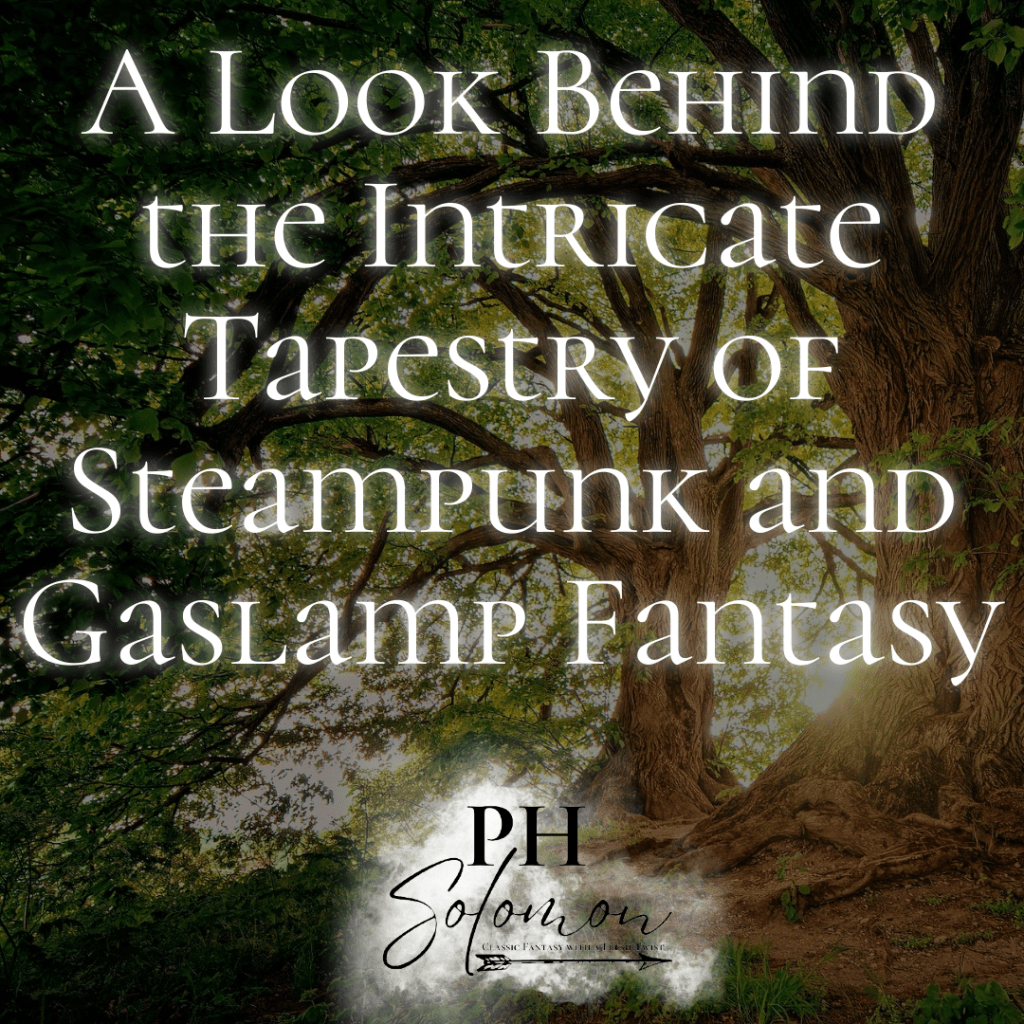 A Look Behind the Intricate Tapestry of Steampunk and Gaslamp Fantasy # ...